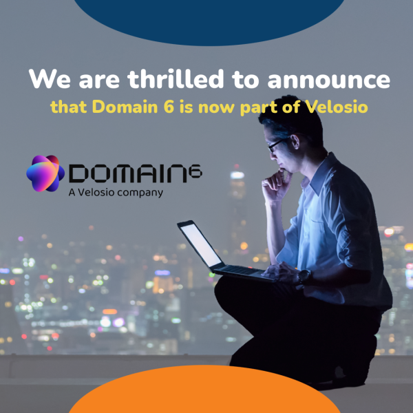 Velosio Acquires Domain 6 to Strengthen Enterprise Delivery and Deepen ...